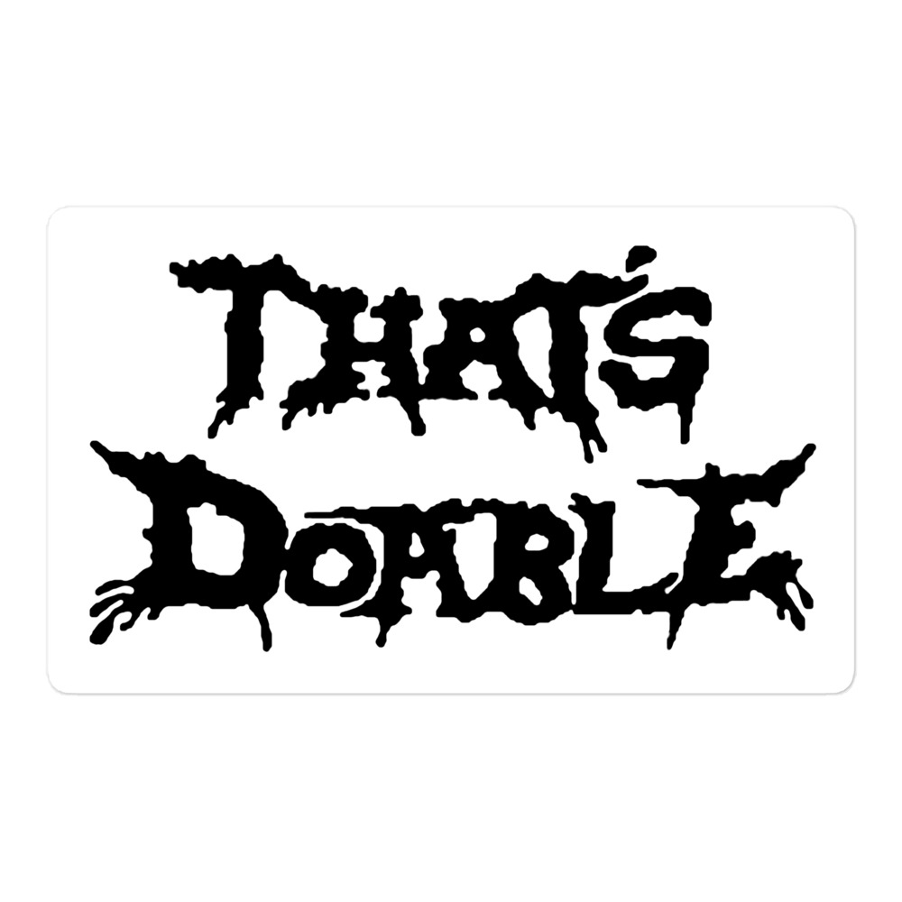THAT’S DOABLE Metalocalypse Dethklok sticker - PYGear.com