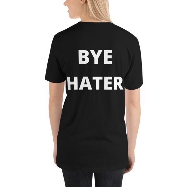 Hi Hater - Bye Hater (FRONT - BACK) tee shirt - PYGear.com