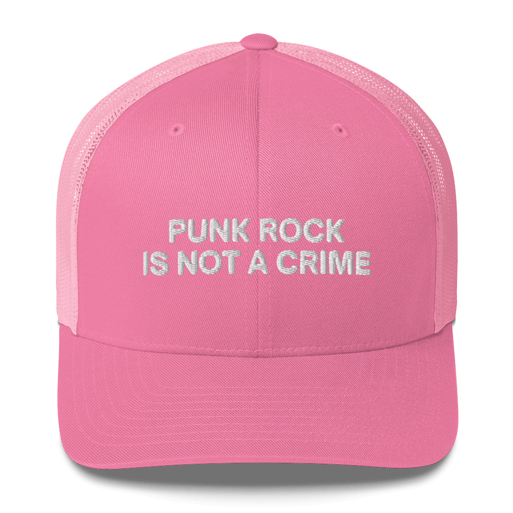 PUNK ROCK IS NOT A CRIME Trucker Hat (Embroidered) - PYGear.com