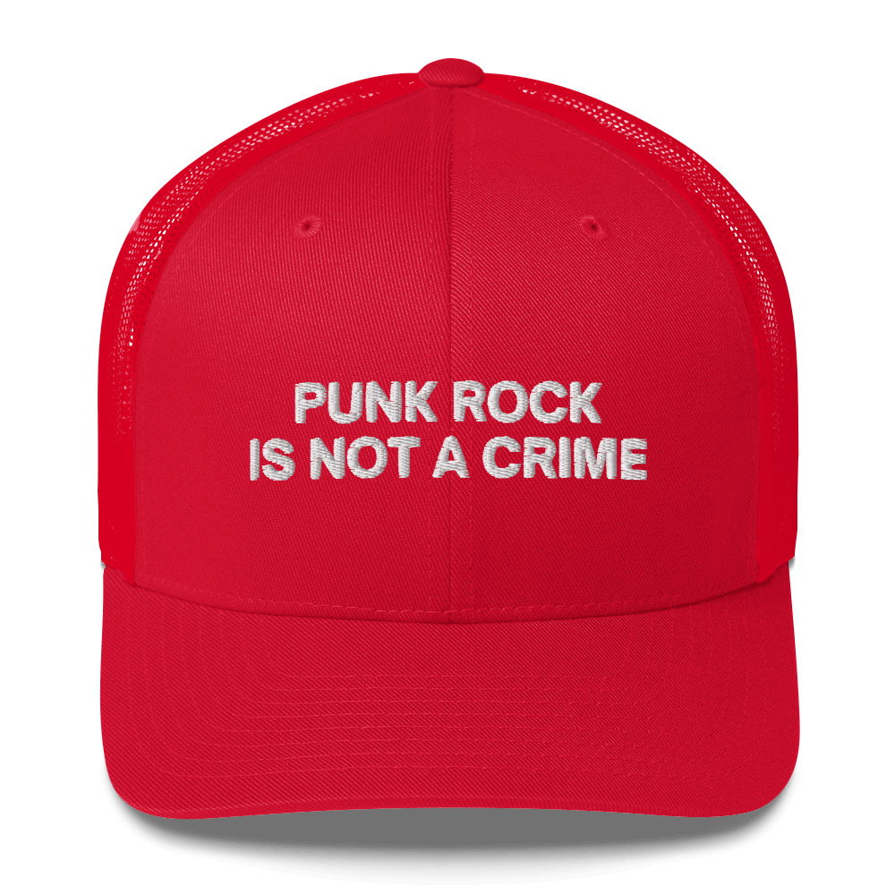 PUNK ROCK IS NOT A CRIME Trucker Hat (Embroidered) - PYGear.com